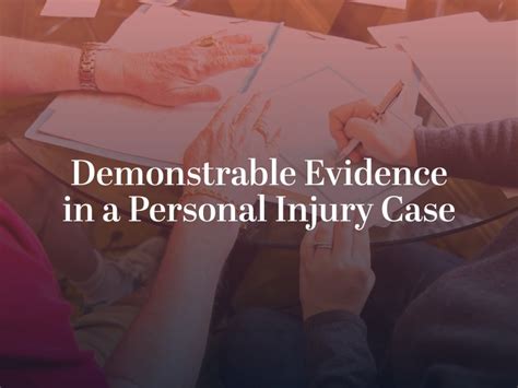 Demonstrable Evidence In A Personal Injury Case Ak Law