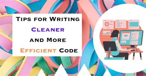 Maximize Your Productivity With These Clean Code Techniques
