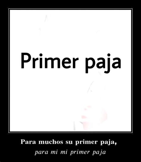 Mi Primer Paja R MAAU