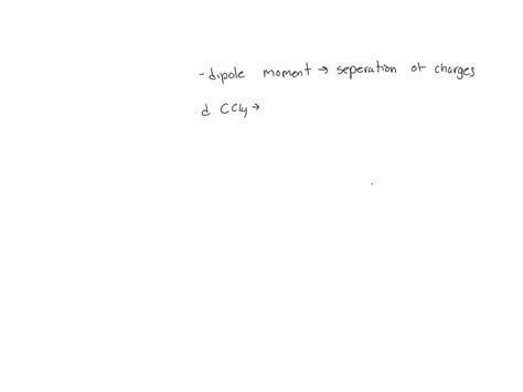 Solved Which Of The Following Molecules Does Not Have A Dipole Moment A Ch3cl B Ch2cl2 C