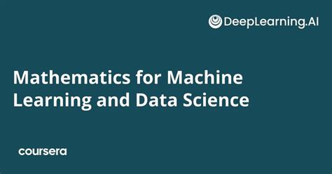 Mathematics For Machine Learning And Data Science Coursera Data