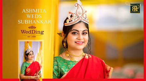 Ashmita Weds Subhankar Wedding Cinematography Bengali Wedding