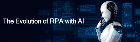 The Evolution Of Rpa With Ai
