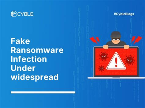 Cyble Fake Ransomware Infection Under Widespread