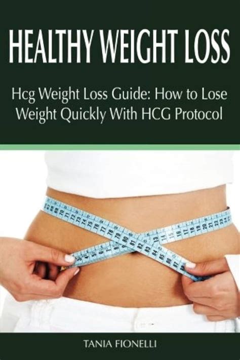 Hcg Diet Weight Loss Quick Step Guide Fast Fast Weight Loss Hcg