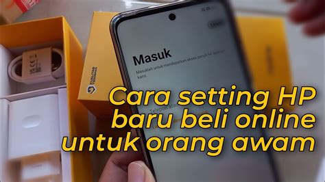 Cara Setting Hp Baru Beli Online Realme C Realme Ui Youtube