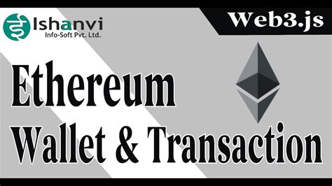 ethereum wallet and transaction application web3 js youtube