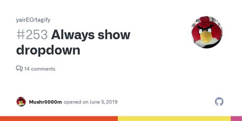 Always Show Dropdown Issue Yaireo Tagify Github