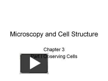 Microscopy And Cell Structure Presentation Free To View