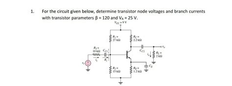 Solved For The Circuit Given Below Determine Transistor Chegg