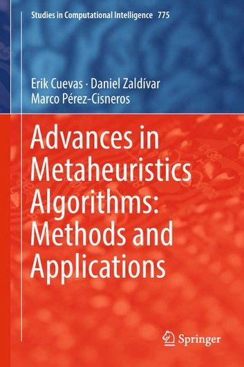 advances in metaheuristics algorithms methods and applications ebook