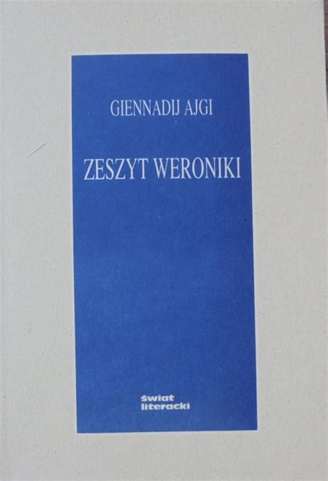 Giennadij Ajgi Zeszyt Weroniki Zagraniczna Poezja
