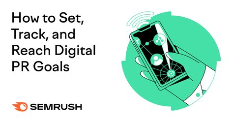 How To Set Track And Reach Digital PR Goals