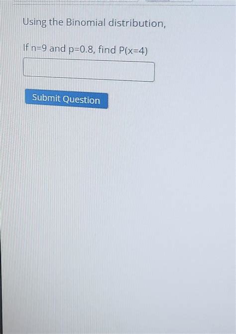 Solved Using The Binomial Distribution If N And P Chegg
