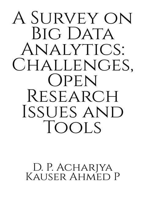 a survey on big data analytics challenges open research issues and tools