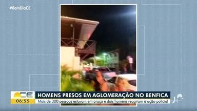 Bom Dia Ceará Dois homens são presos após polícia dispersar