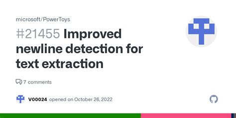 Improved Newline Detection For Text Extraction · Issue 21455 · Microsoftpowertoys · Github