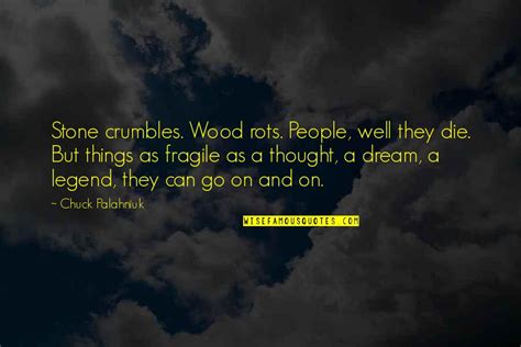 Fragile Things Quotes Top 39 Famous Quotes About Fragile Things
