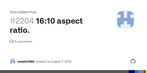 16 10 aspect ratio · issue 2204 · mpv player mpv · github
