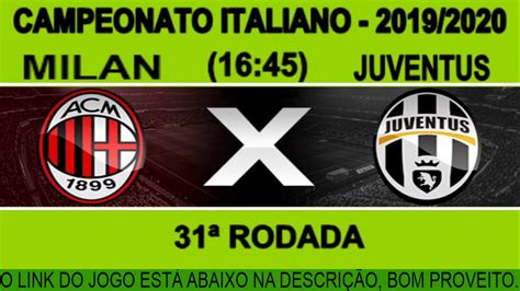Milan X Juventus Ao Vivo Rodada Do Campeonato Italiano