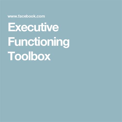 Executive Functioning Toolbox Executive Functioning Tool Box Execution