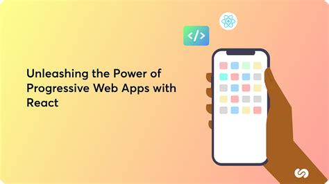 Unleashing The Power Of Progressive Web Apps With React By Startxlabs Technologies Nov 2023