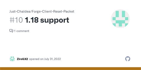 118 Support · Issue 10 · Just Chaldeaforge Client Reset Packet · Github