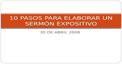 10 Pasos Para Elaborar Un Sermon Expositivo Ppt Powerpoint