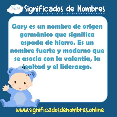 Significado De Gary 【 Apodos Origen Y MÁs