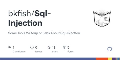 GitHub Bkfish Sql Injection Some Tools Writeup Or Labs About Sql Injection