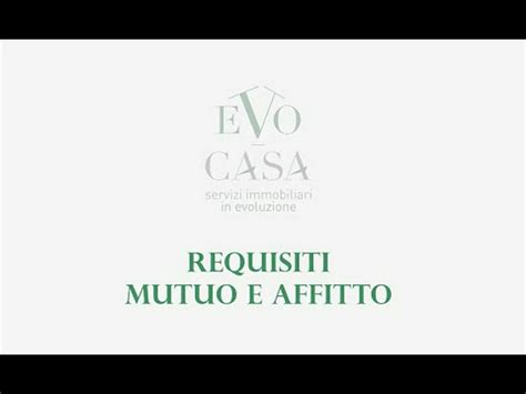 Requisiti Mutuo E Affitto