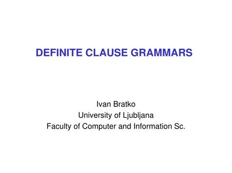 Ppt Definite Clause Grammars Powerpoint Presentation Free Download Id6891601