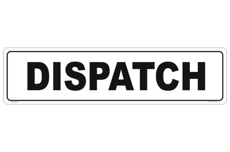 Dispatch Sign In16248 National Safety Signs