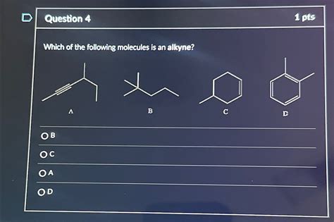 Solved Question1 PtsWhich Of The Following Molecules Is An Chegg