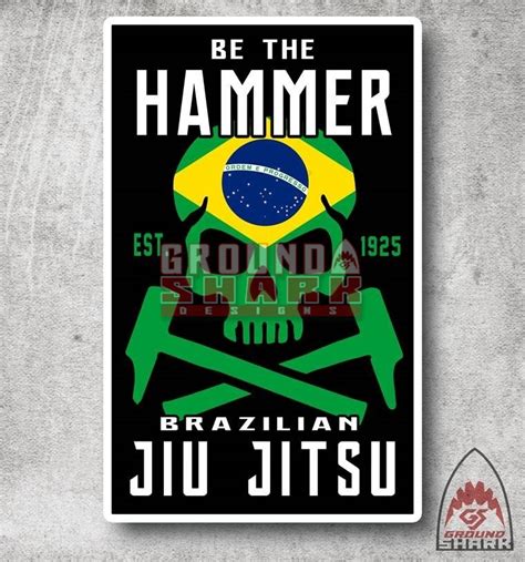 Be The Hammer Jiu Jitsu Sticker Ground Shark Prints