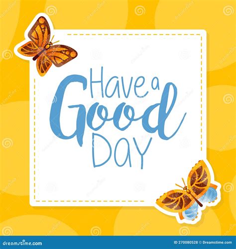 Have Good Day Greeting Card With Motivational Quote With Bright