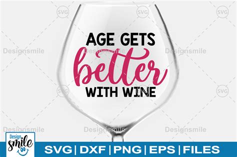 Age Get Better With Wine Svg Graphic By Buysvgbundles · Creative Fabrica