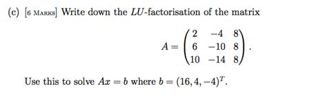 Solved C 6 Marks Write Down The Lu Factorisation Of The