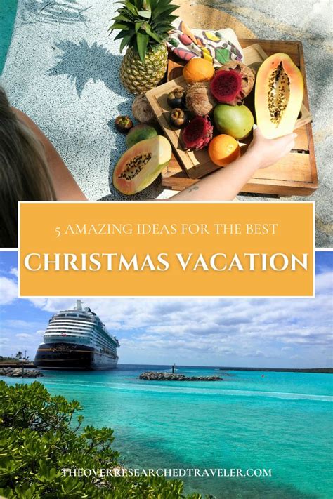 Magical Christmas Vacation Ideas Top Destinations And Festive Activities