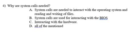 Solved Why Are System Calls Needed A System Calls Are Chegg Com
