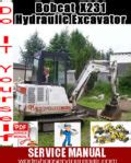 Bobcat X231 Hydraulic Excavator Repair Manual Expert Workshop GuideWorkshop Service Repair