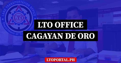 Lto Cagayan De Oro Cdo Office Location And Contact Information Lto