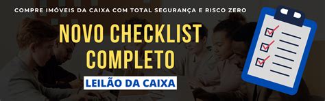 Checklist Completo Da Caixa Youtube Leilões Investimentos