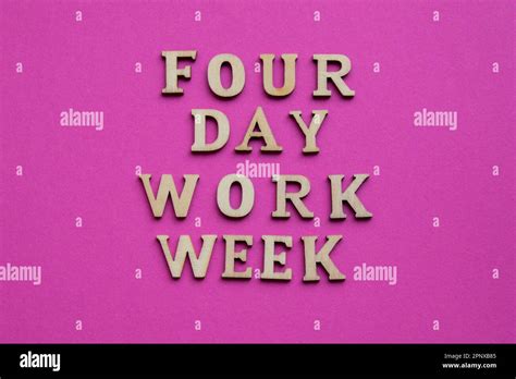 4 Day Work Week Symbol Wooden Letters Four Day Working Week Concept