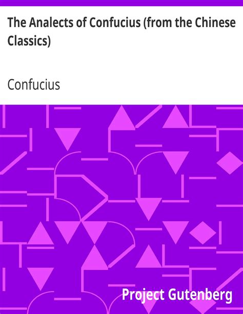 The Analects Of Confucius Project Gutenberg Etext THE CHINESE