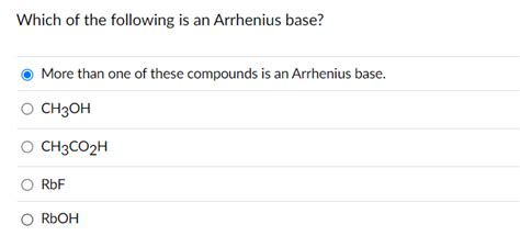 Solved Which Of The Following Is An Arrhenius Basemore Than
