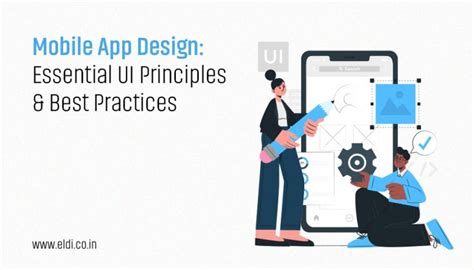 mobile app design essential ui principles and best practices