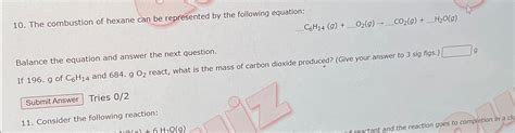Solved The Combustion Of Hexane Can Be Represented By The
