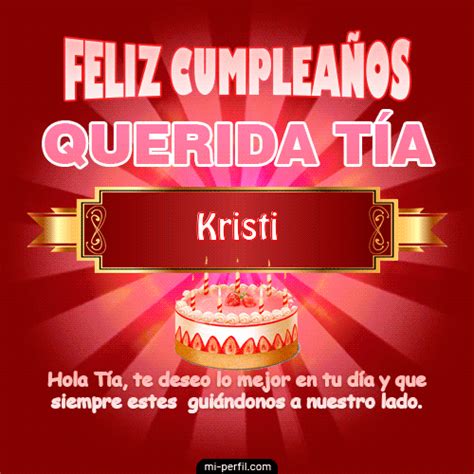 🎂 Feliz Cumpleaños Querida Tía Kristi Tarjetas  Online