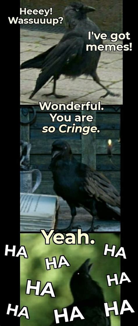 Heeey Wlassuuup Ive Got Memes Wonderful You Are So Cringe Yeah A